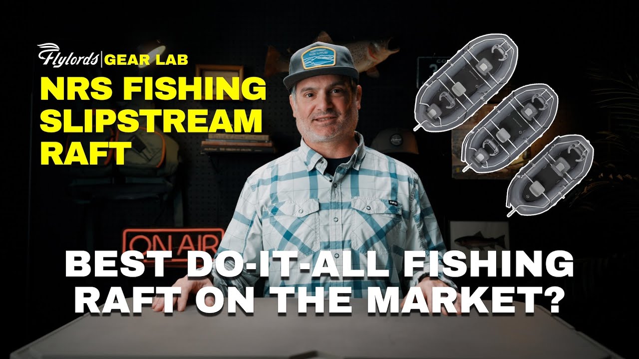 Gear Lab: NRS Slipstream Series - Flylords Mag