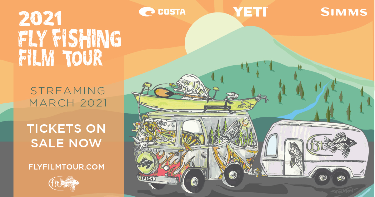 The 2021 Fly Fishing Film Tour: Tickets, Trailers & Schedule - Flylords Mag