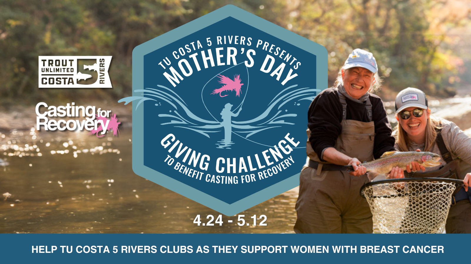 TU Costa 5 Rivers Clubs - Mother's Day Giving Challenge - Flylords Mag