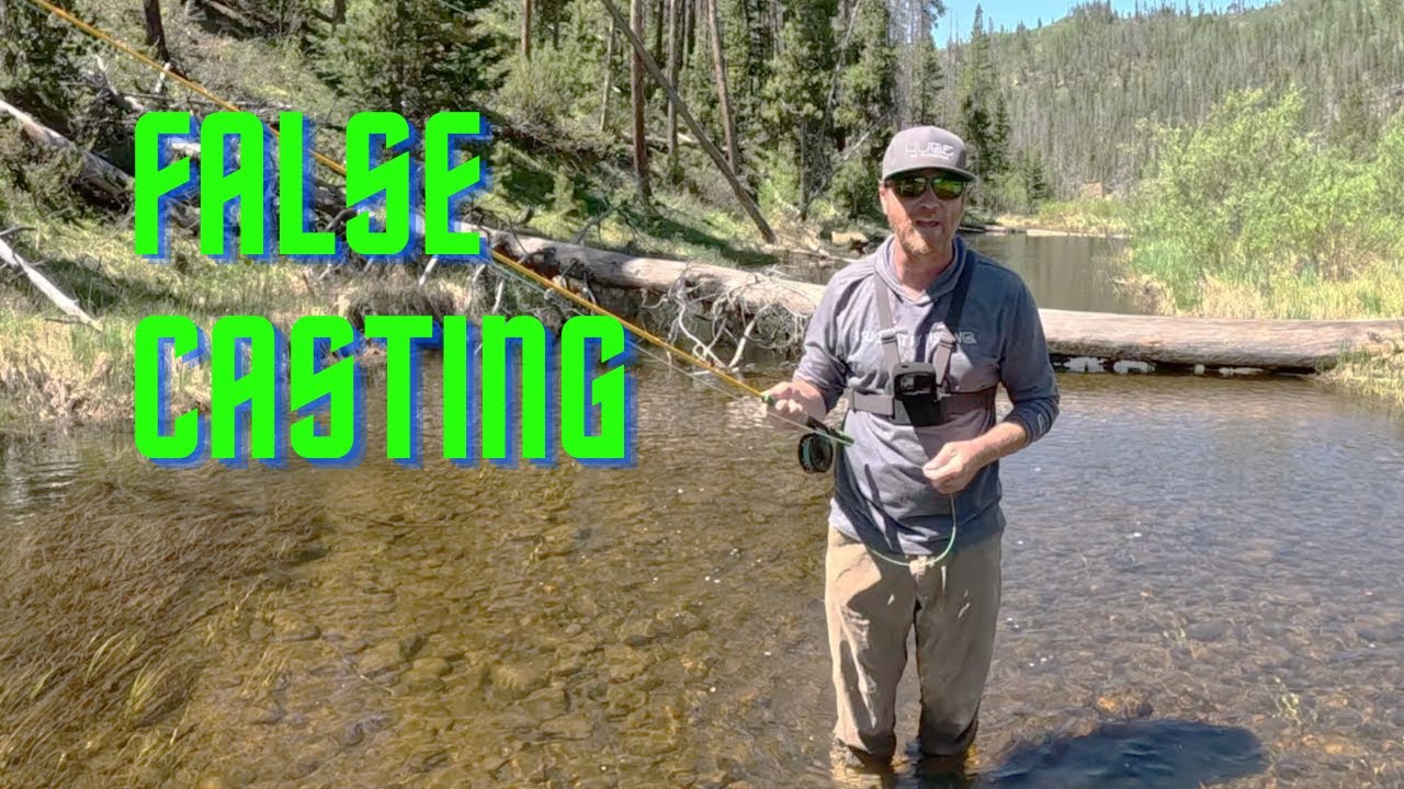 Fishing Tips: False Casting - Flylords Mag